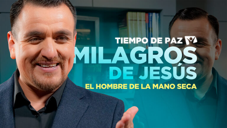 6_el hombre de la mano seca - Nuevo Tiempo Chile